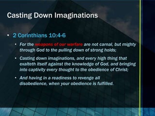 Casting Down Imaginations | PPTX | Christianity | Religion & Spirituality
