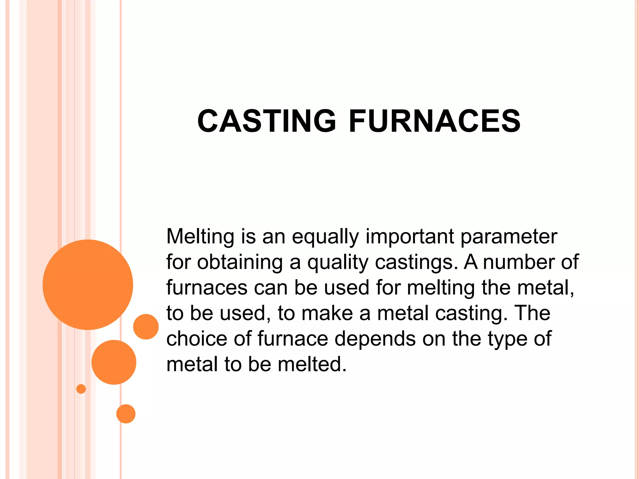 Casting furnaces | PPTX