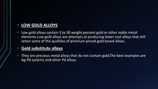 Casting gold alloys | PPTX