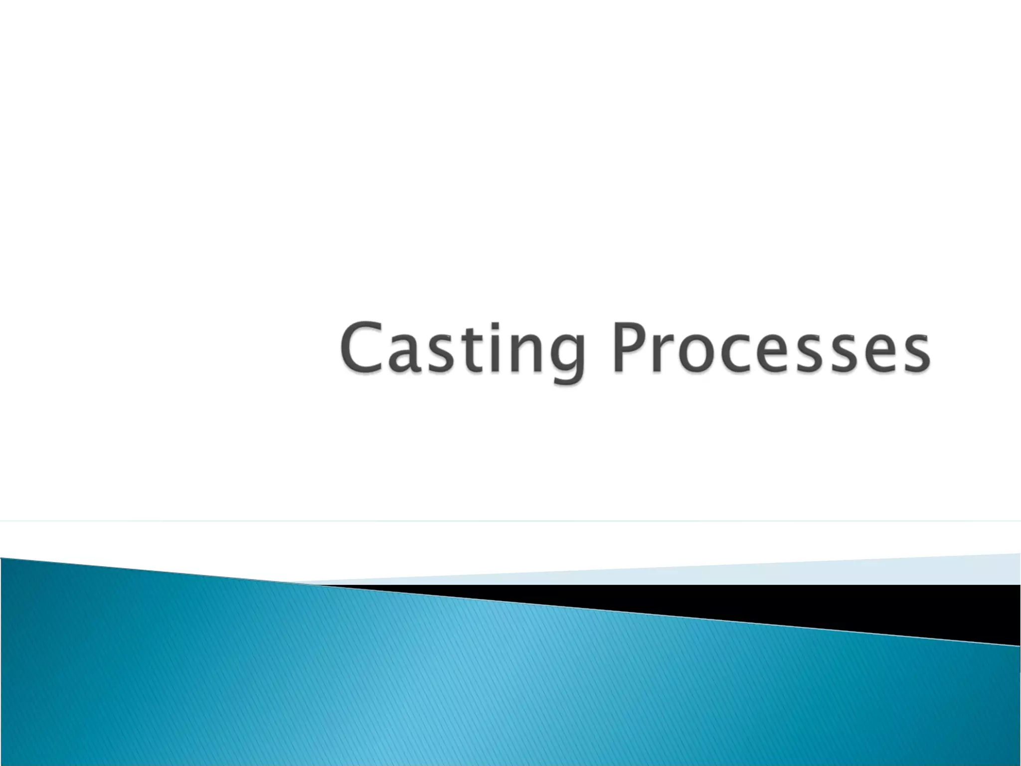 Casting introduction | PPT