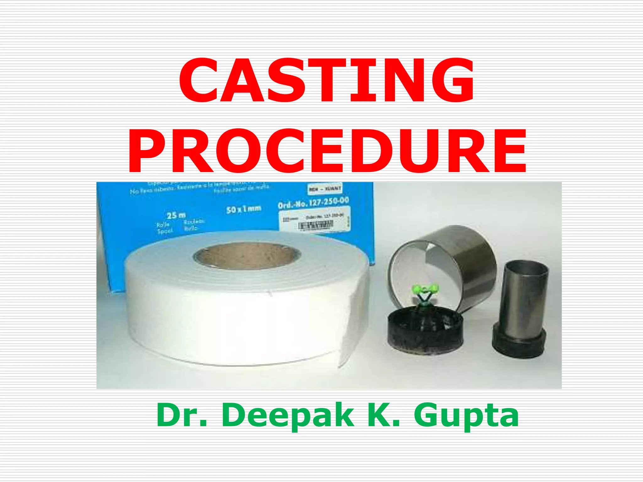 Casting procedure | PPTX