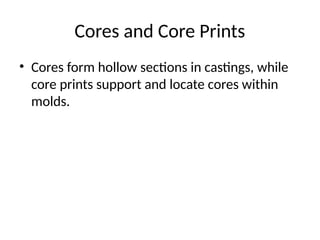 Casting_Processes_and_Core_Design_in_Manufacturing.pptx