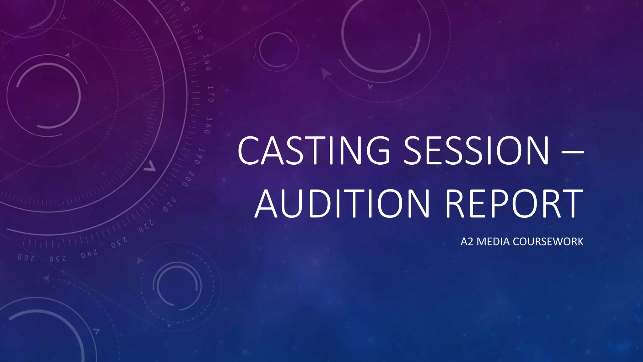 Casting Session: Audition Report | PPT