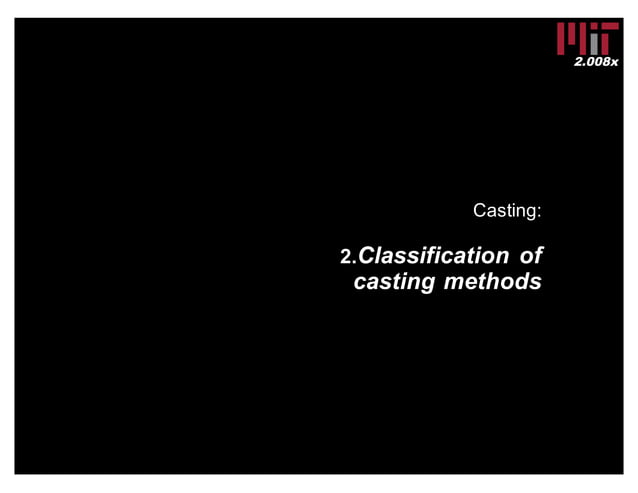 Casting (MIT 2.008x Lecture Slides) | PDF