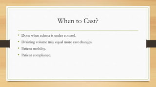 Casting splinting and bracing for wounds | PPT
