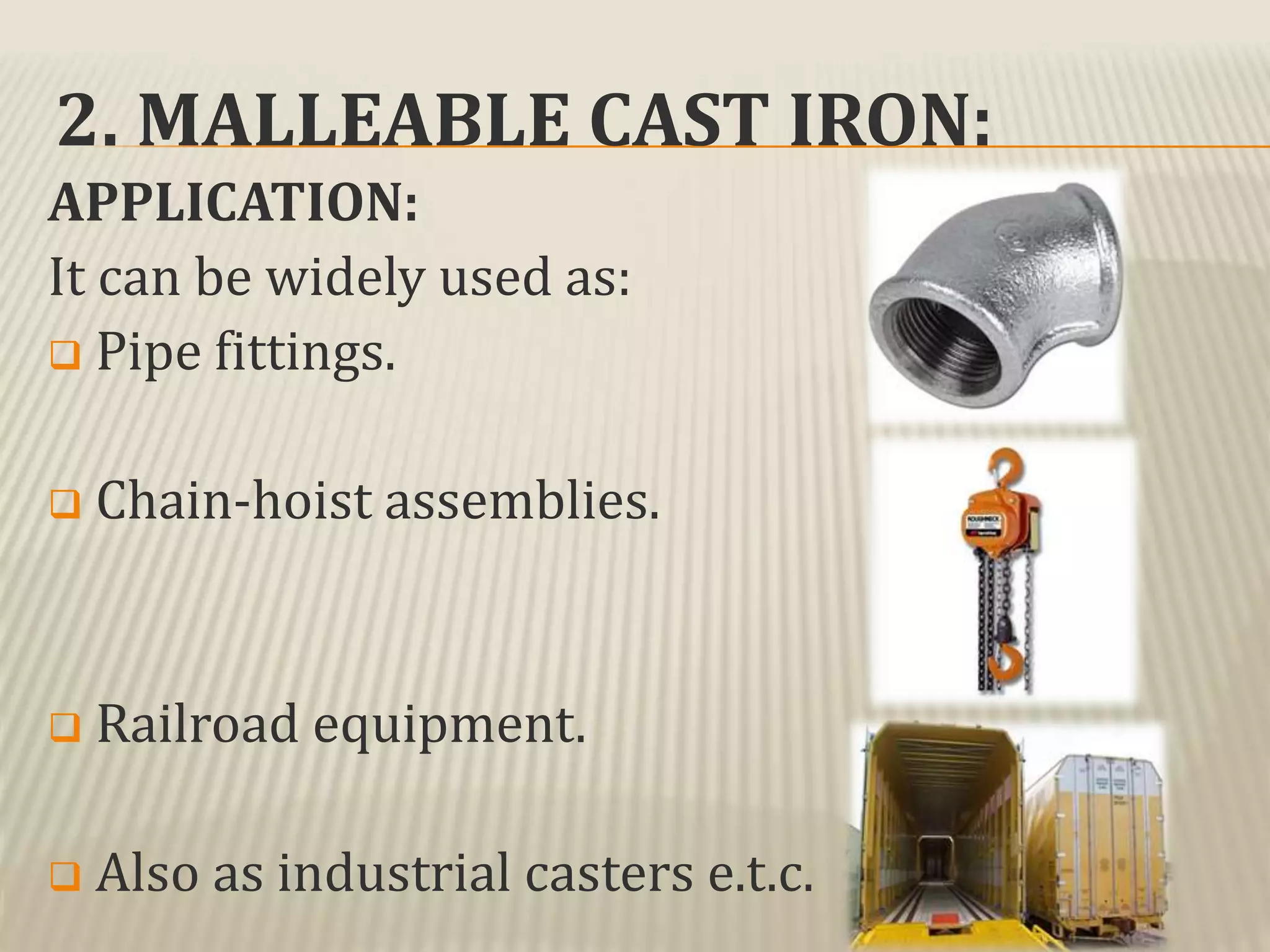 Cast iron its types , properties and its applications.... | PPTX