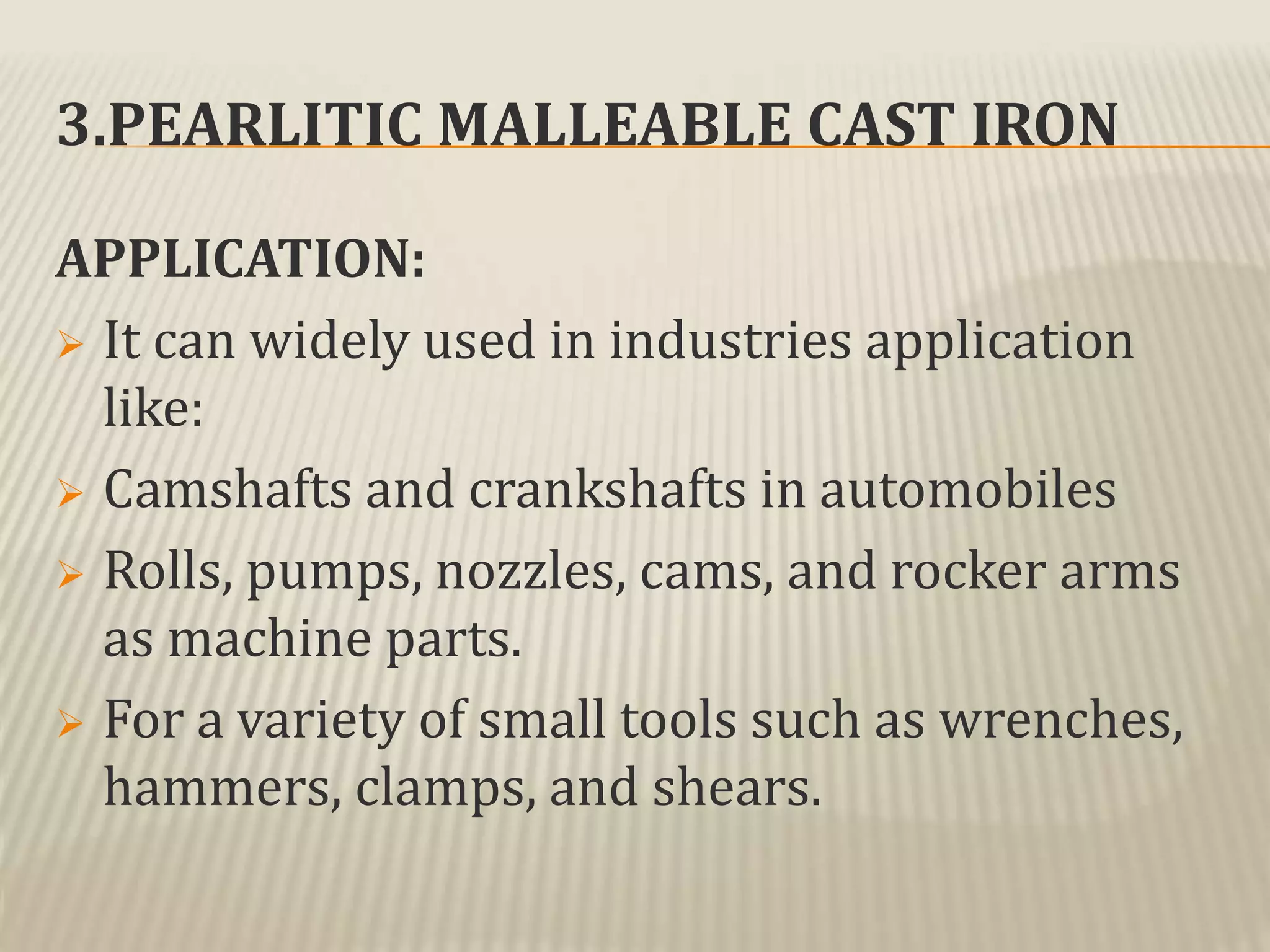 Cast iron its types , properties and its applications.... | PPTX
