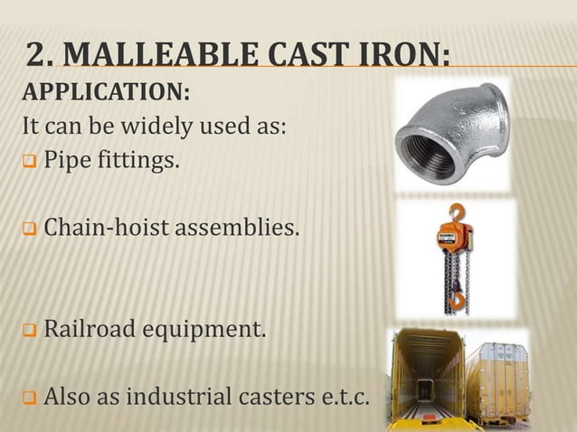 Cast iron its types , properties and its applications.... | PPTX ...