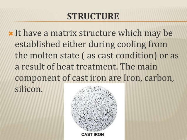 Cast iron its types , properties and its applications....