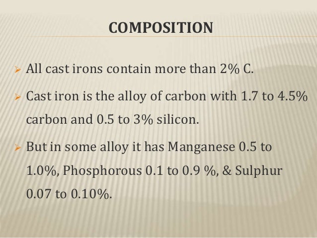 Cast iron its types , properties and its applications....