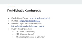Castle Game Engine: intro, web, IFC, 3D scanning, mORMot | PPT