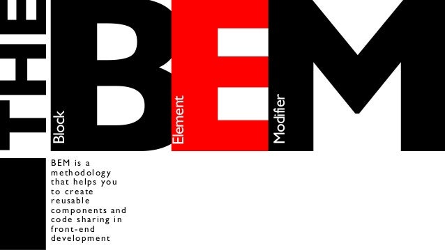 The Bem Better Css Naming Conventions