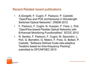 From GMPLS to OpenFlow Control & Monitoring of Optical Networks | PPT