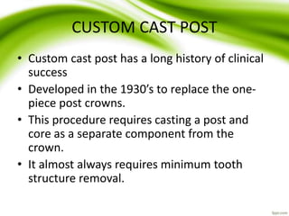 Custom made post & Core in endodontics | PPTX