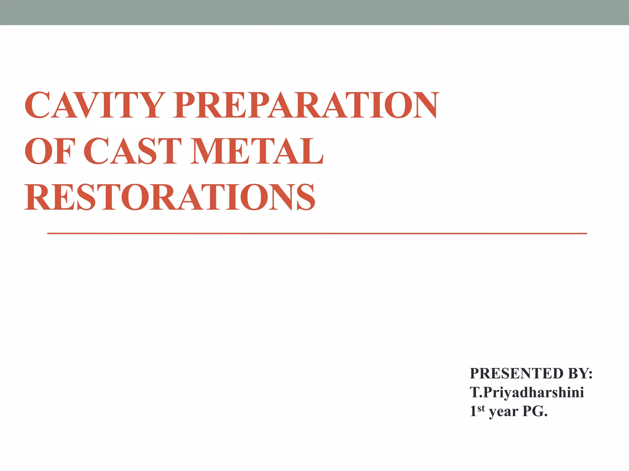 Cavity preparation for cast metal restorations | PPTX