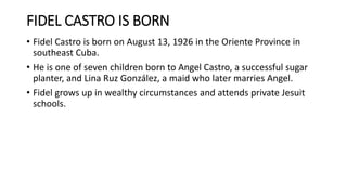 HISTORY YEAR 9 - FIDEL CASTRO | PPTX