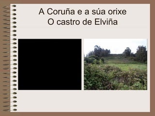Castro de Elviña | PPT