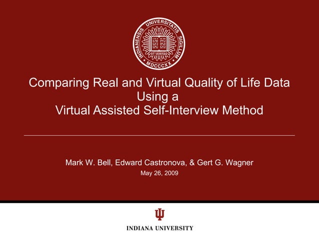 Comparing Real and Virtual Quality of Life Data Using a Virtual Assisted Self-Interview Method | PPT