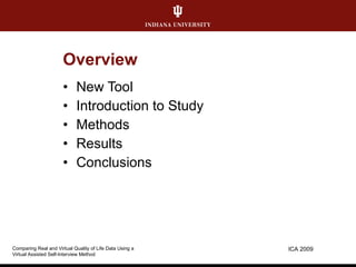 Comparing Real and Virtual Quality of Life Data Using a Virtual Assisted Self-Interview Method | PPT