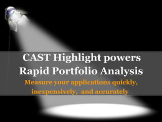 Rapid Portfolio Analysis powered by CAST Highlight | PPT