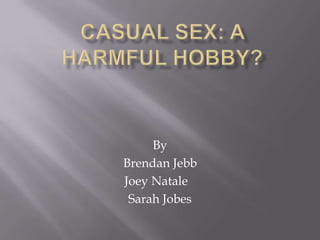 Casual sex | PPT