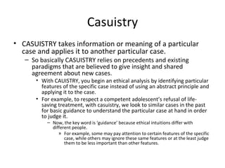PHI 204 - Ethical Issues in Health Care: Casuistry, Cultural Relativism ...