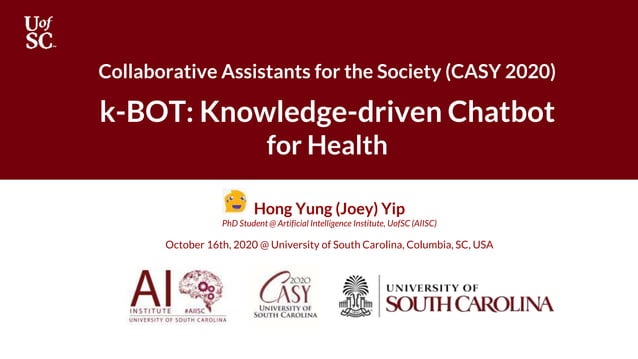 k-BOT: Knowledge-driven Chatbot for Health @ CASY2020 | PPT