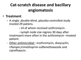 Cat scratch disease-and_bacillary_angiomatosis[1] | PPT