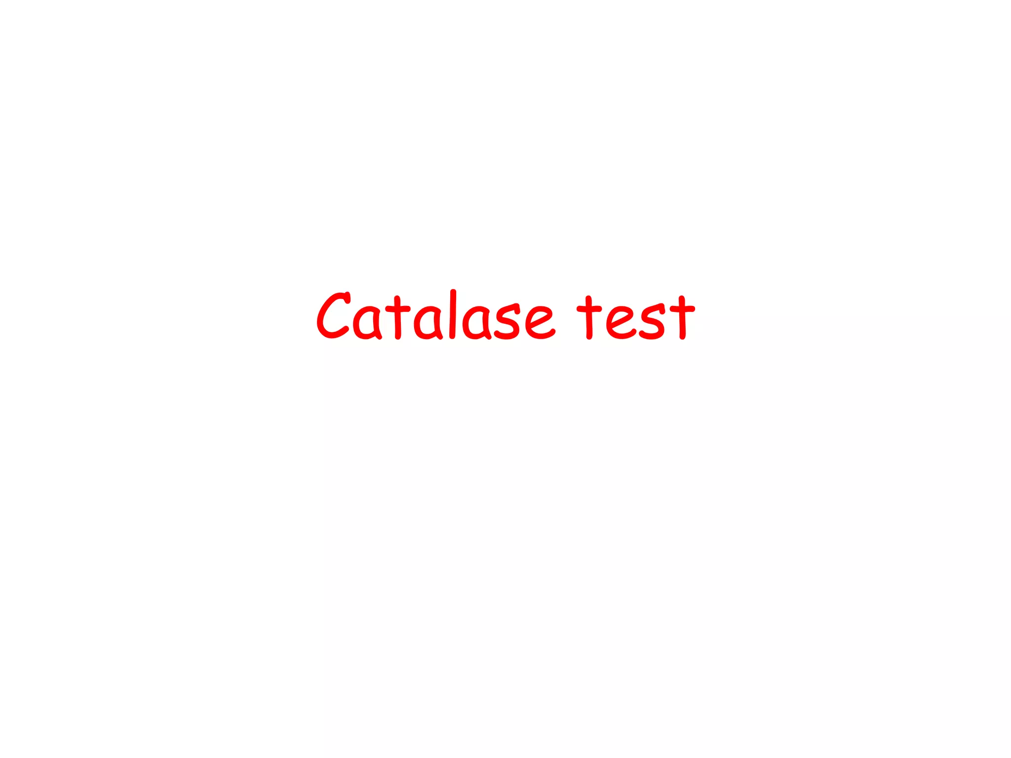 Catalase test | PPTX