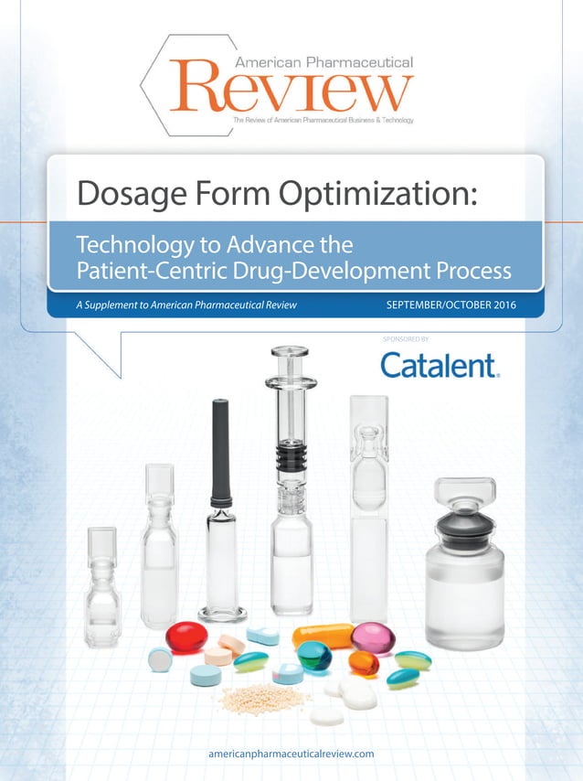2016. Dosage Form Optimization: Technology to Advance the Patient ...