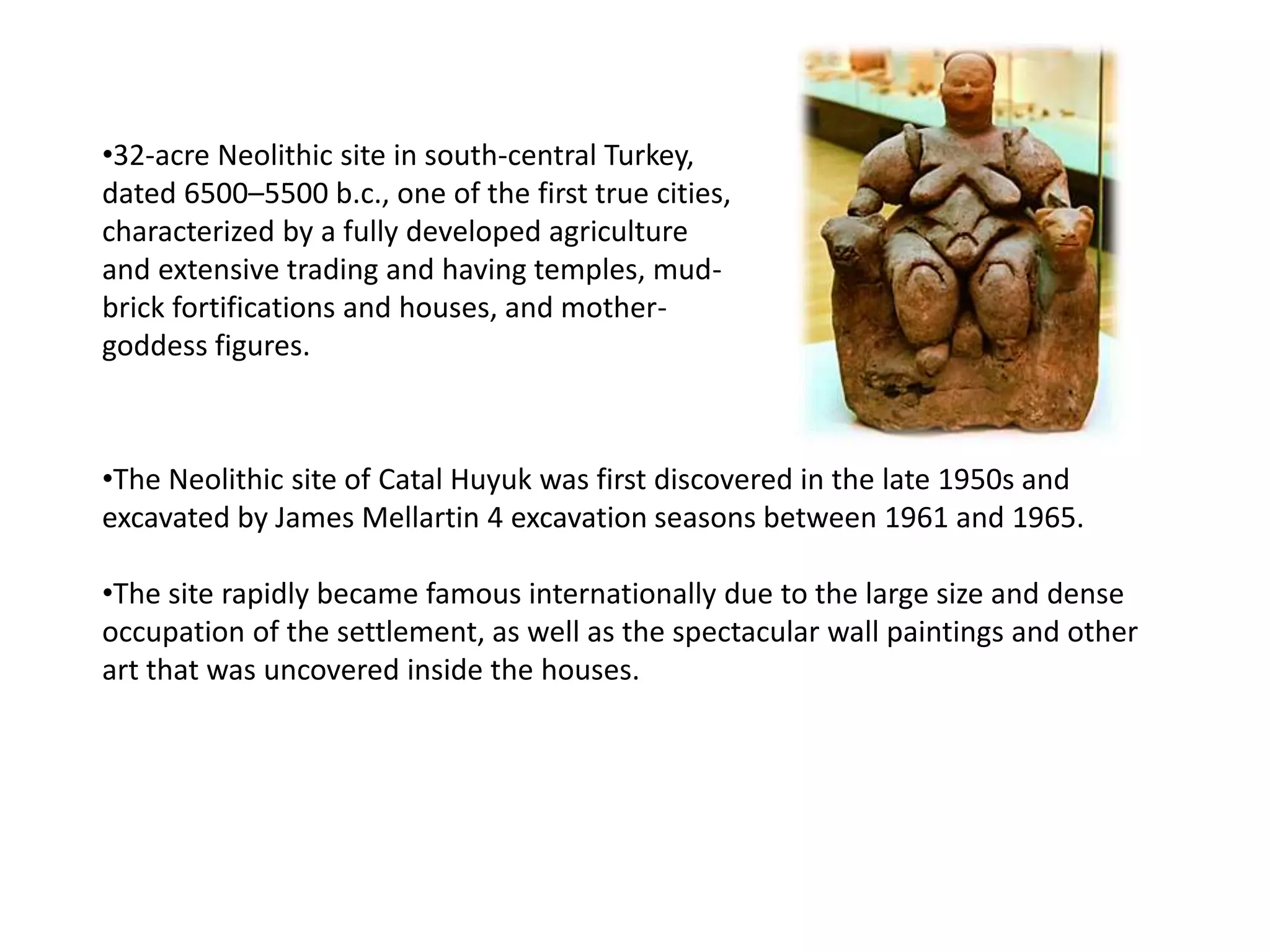 Catal Huyuk: History, Features and Settlements | PPTX