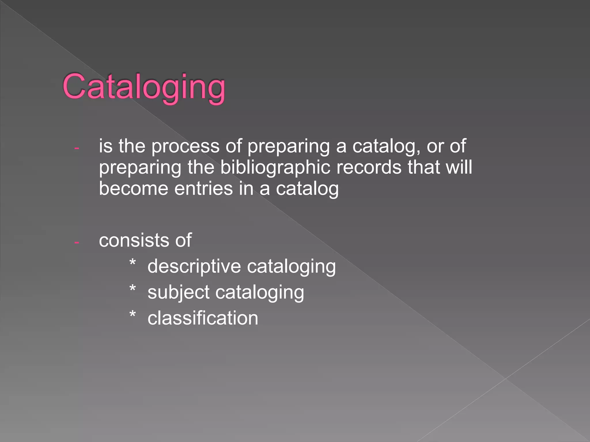 Introduction to Cataloging and Classification | PPT