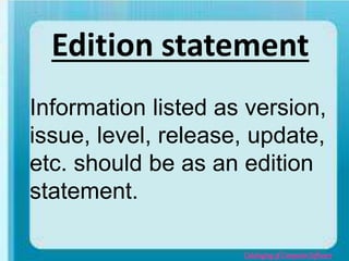 Cataloging of computer software | PPTX | Desktop Publishing | Computer Software and Applications