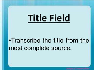 Cataloging of computer software | PPTX | Desktop Publishing | Computer Software and Applications