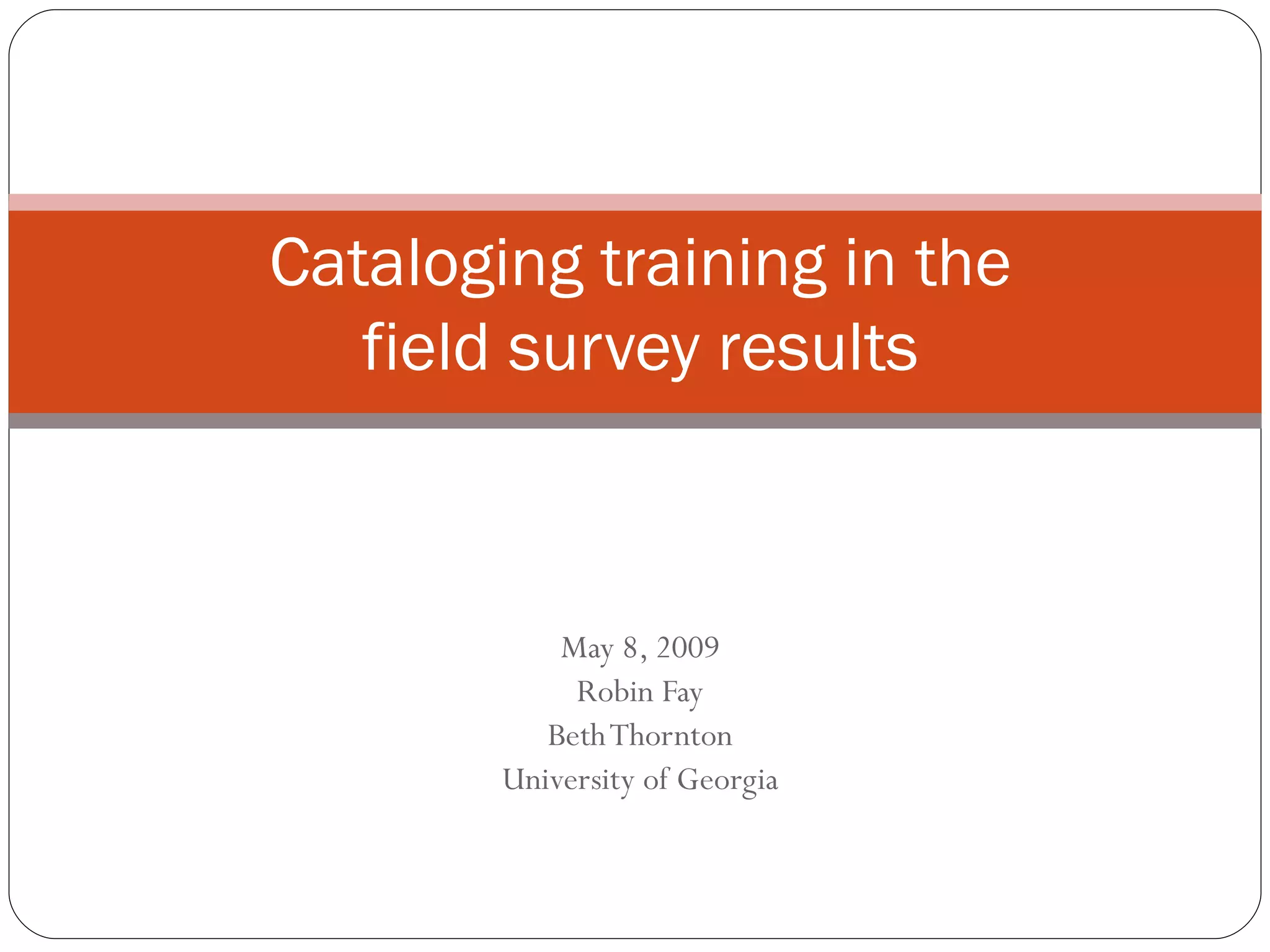 Cataloging training research | PPT