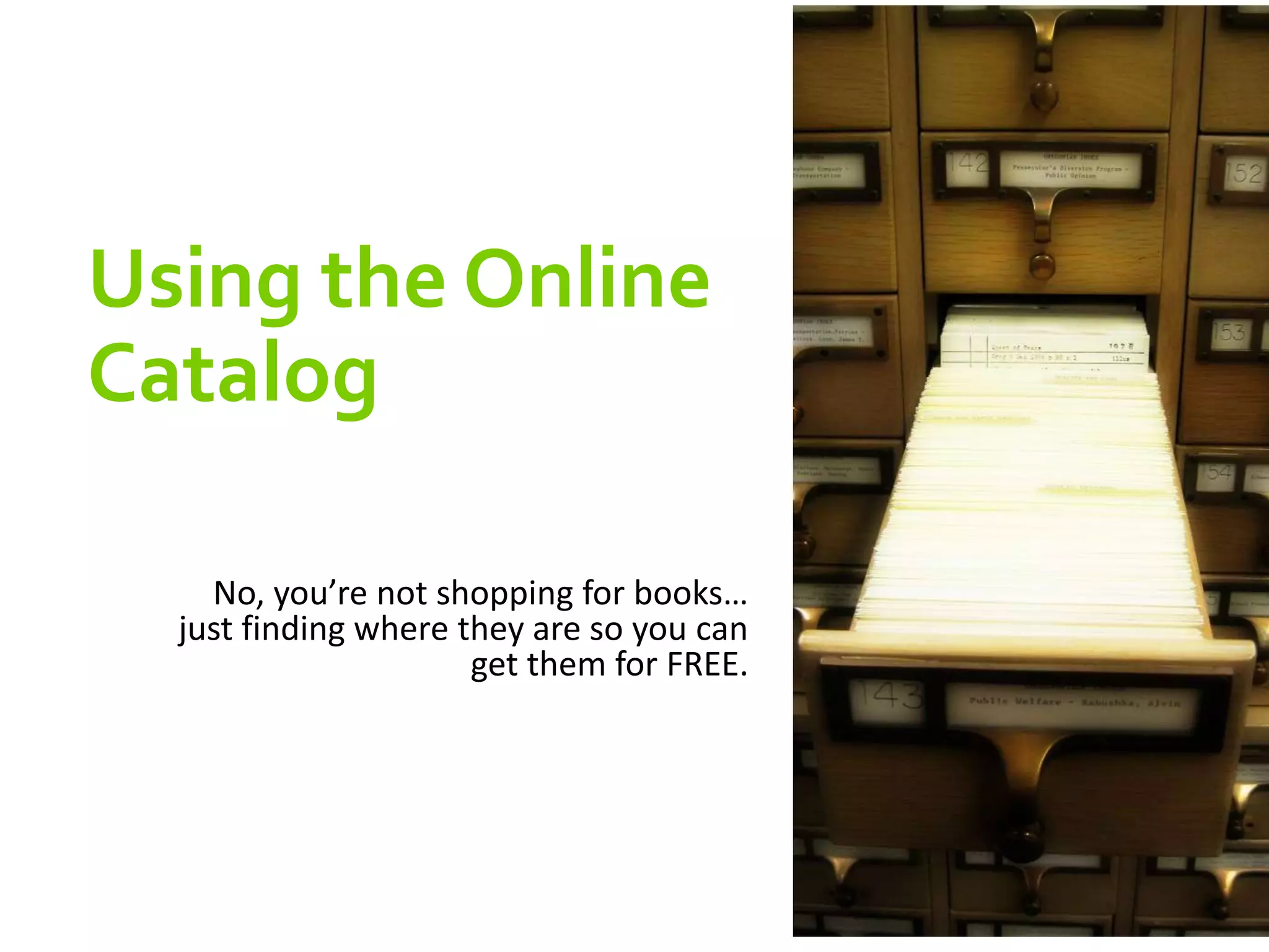 Using the Online Catalog | PPTX