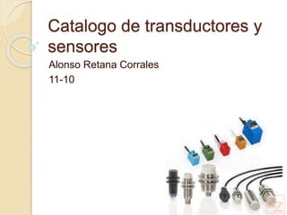 Catalogo de transductores y sensores | PPTX