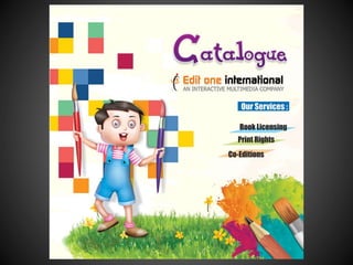 Catalogue Designing Edit One International | PPT