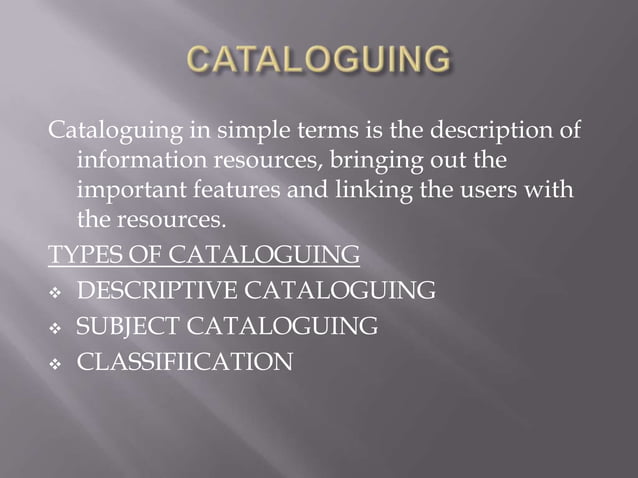 Cataloguing and classification | PPTX