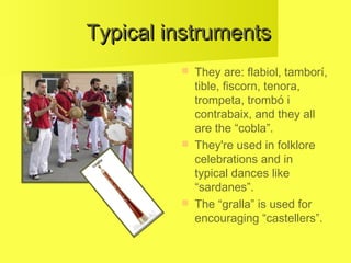 Catalonian folklore | PPT | Music | Entertainment