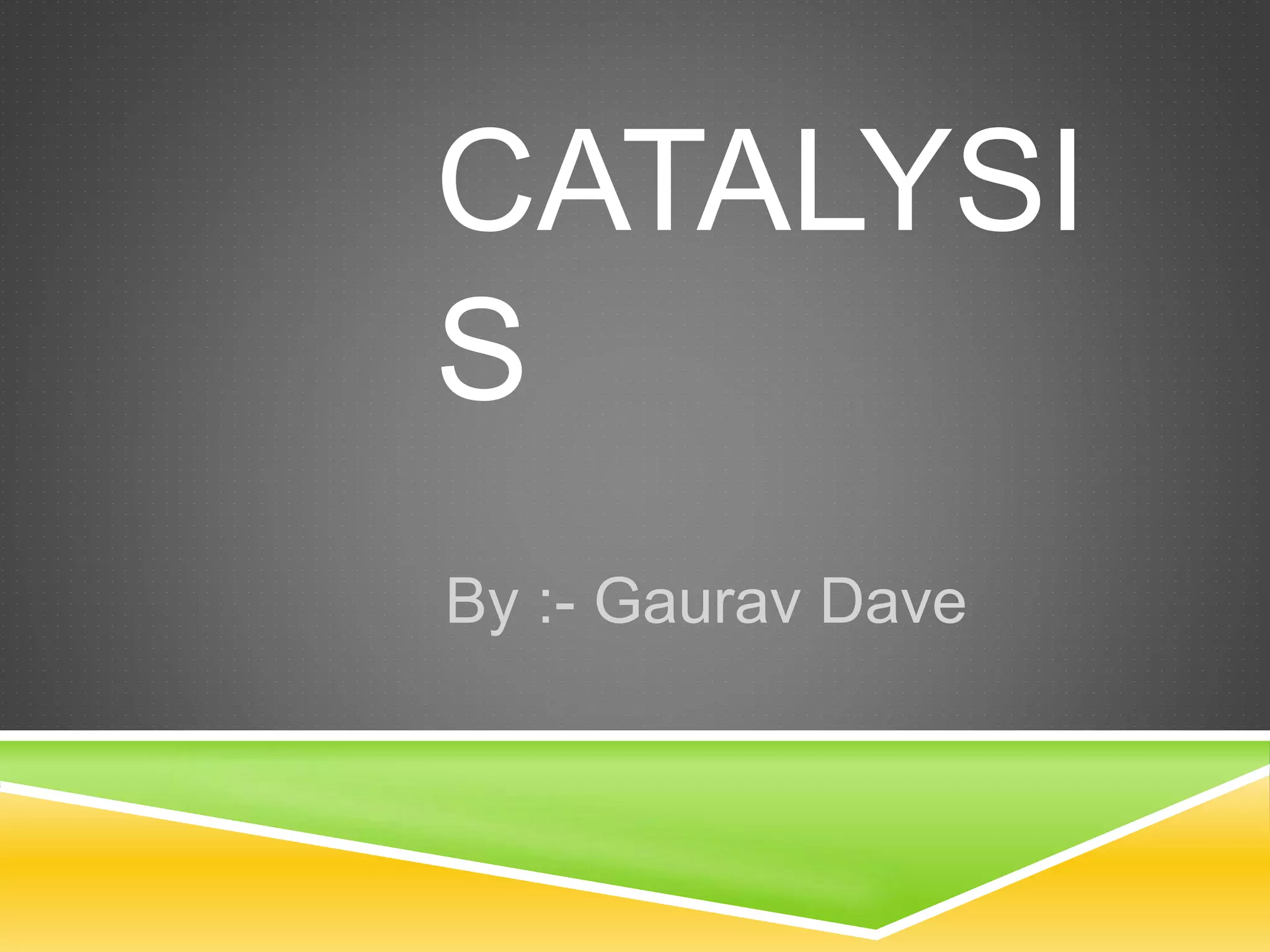 Catalysis | PPT
