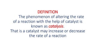 Catalysis | PPTX | Chemistry | Science