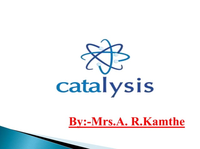 catalyst ,catalysis ,types of catalyst and catalysis | PPTX | Chemistry ...