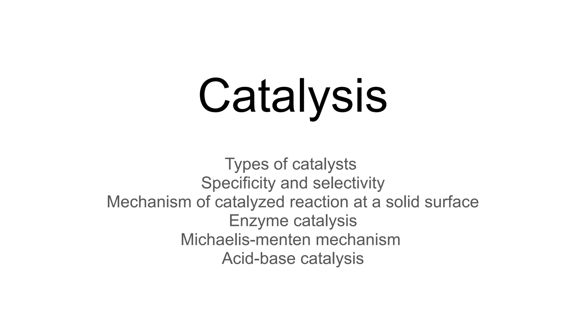 Catalysis of catalysts on the surface of solids | PPTX