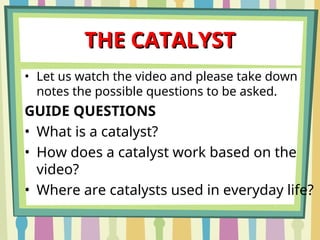 CATALYST-Physical science- Grade 12 Power Point presentation | PPT