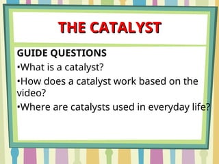 CATALYST-Physical science- Grade 12 Power Point presentation | PPT