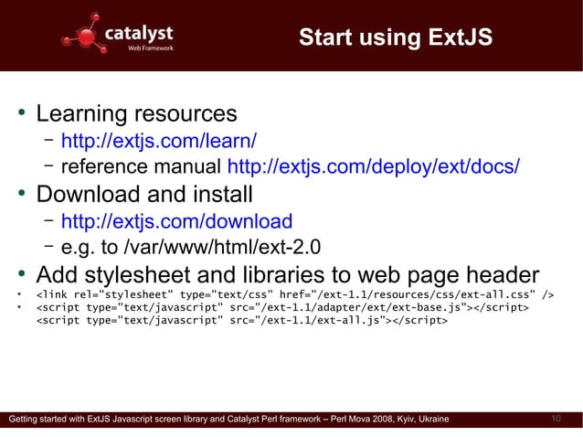 Getting started with Catalyst and extjs | PPT
