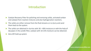 Catalyst Recovery Filtration System | PPT
