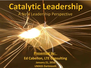 Catalytic Leadership | PPT | Education