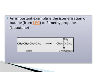 Catalytic isomerization processes used in petroleum refining | PPTX